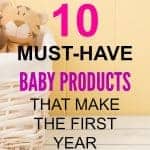 10 Must Have Baby Products For The First Year | Essential Baby Items