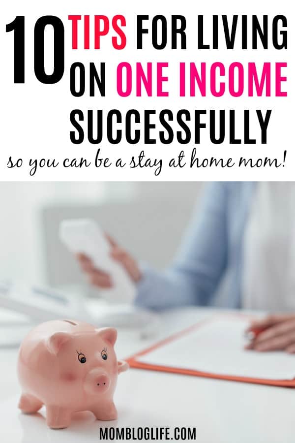 How You Can Make Living On One Income Work - Mom Life