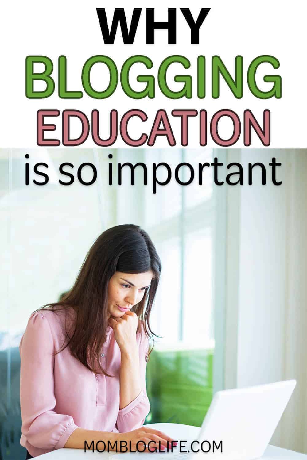 Why You Should Always Invest In Blog Education - Mom Life